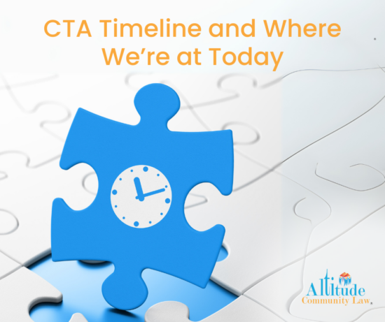 CTA Timeline and Where We’re at Today - Altitude Community Law